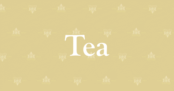 Etymology of Tea: Origins, Trade Routes & Slang - Harney & Sons Fine Teas